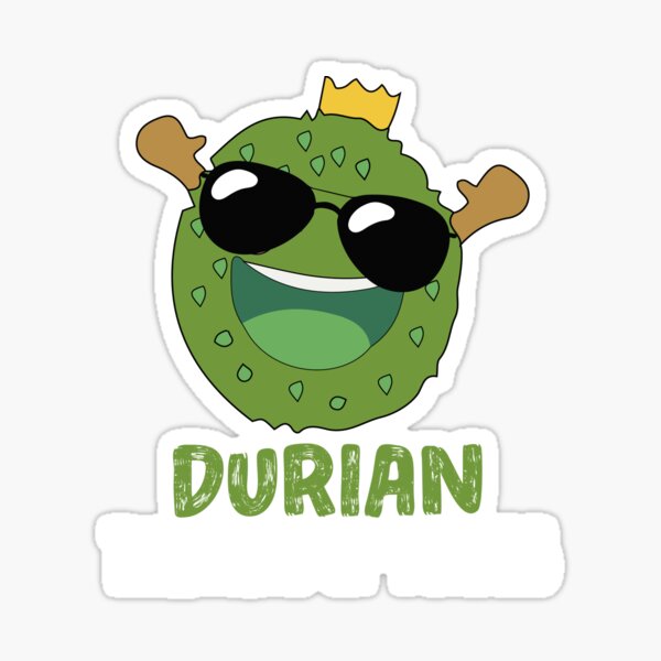 "Durian Funny Quotes For durian lover" Sticker for Sale by Comehere1 ...