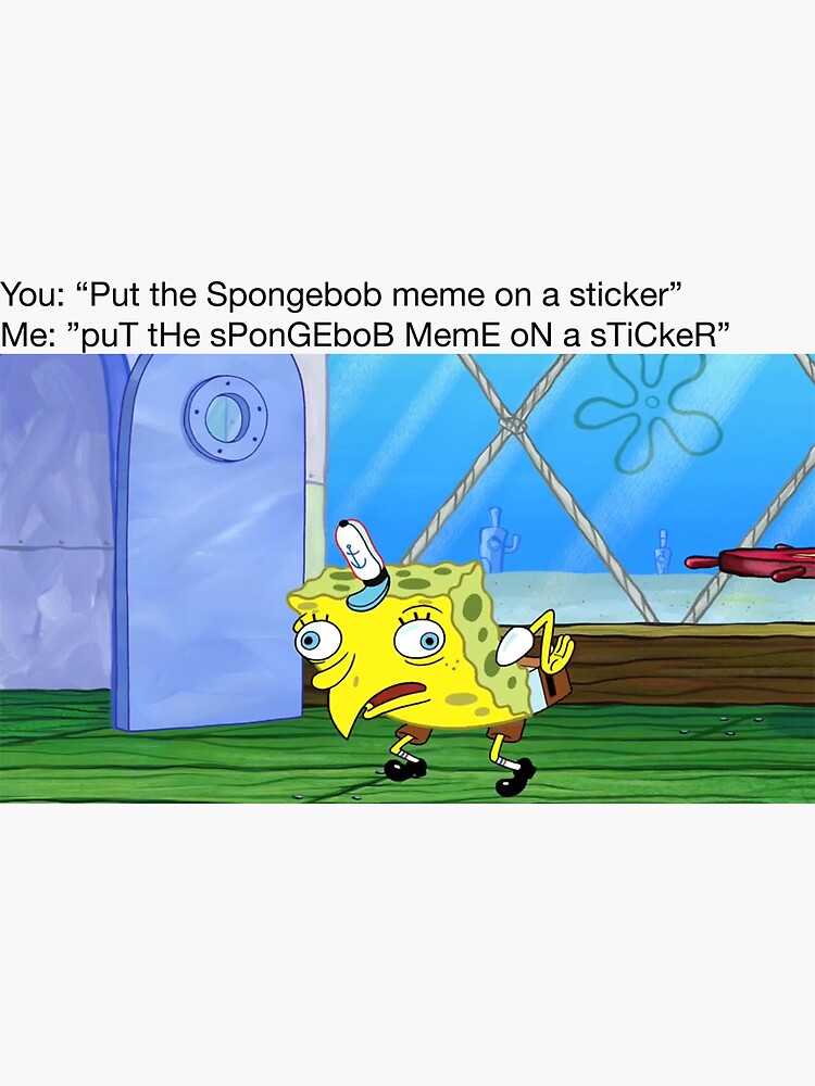 "spOngEbOb MemE sTicKeR" Sticker by Bradleyharmon | Redbubble