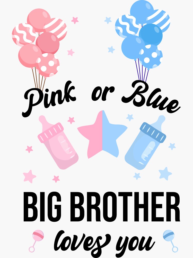 "Pink Or Blue Big Brother Loves You Baby Gender Reveal Party" Sticker ...