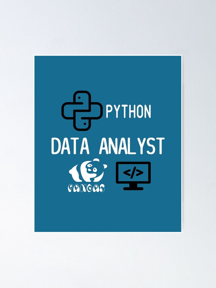 "Python Data Analyst" Poster for Sale by bilalDes | Redbubble