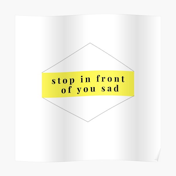 "Sad" Poster for Sale by NedalFm | Redbubble
