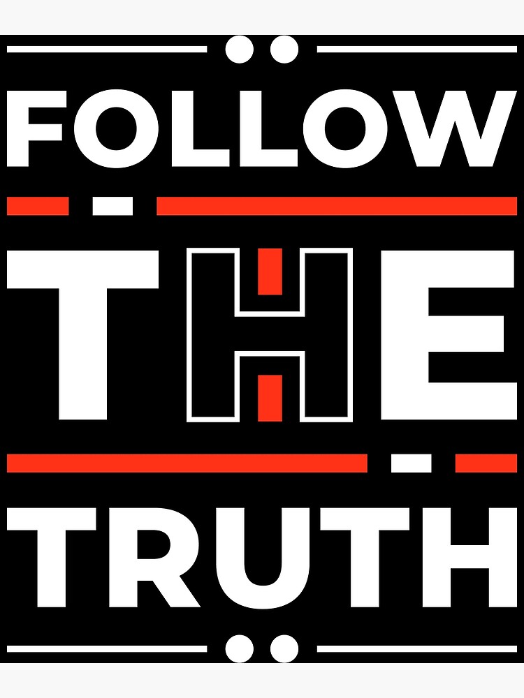 "Follow The Truth - Young Entrepreneur Inspirational Quote" Poster for ...