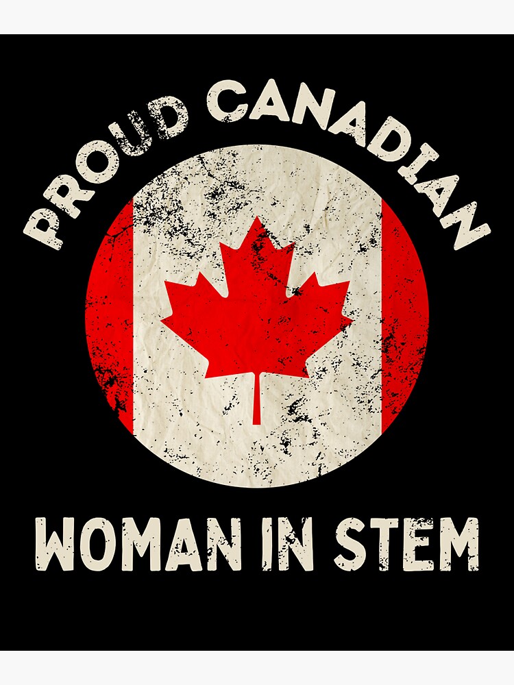 "PROUD CANADIAN WOMAN IN STEM, Proud Canadian t-shirt, Canada day t ...