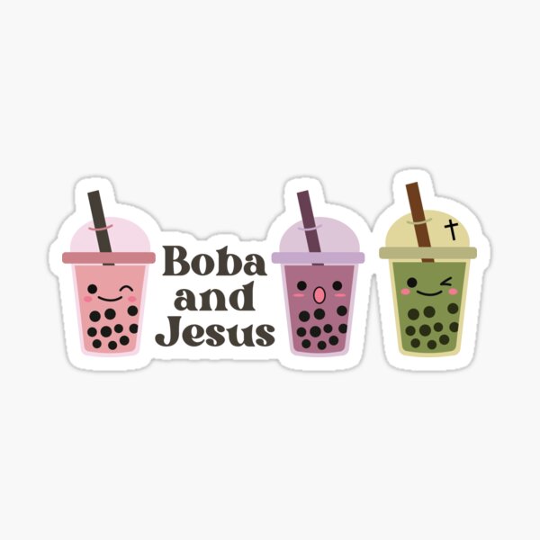 "Boba and Jesus Lover | Cute Boba and Jesus" Sticker for Sale by ...
