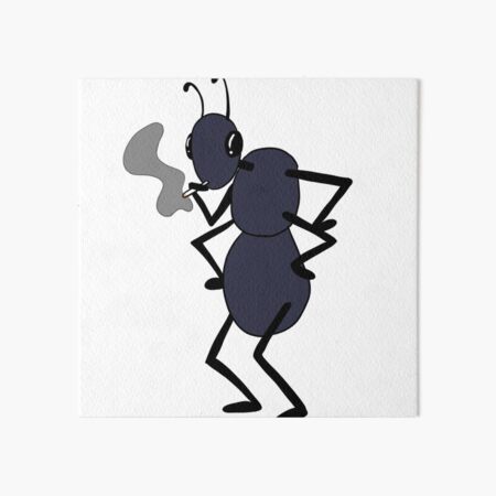 "Ant Smoking a Cigarette" Art Board Print for Sale by Shickzander ...