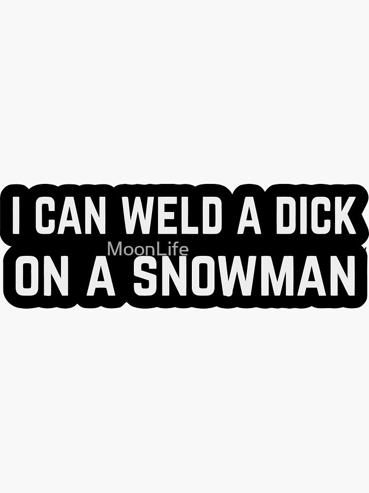 "Funny Welder Welding Meme Welder funny sticker" Sticker for Sale by ...