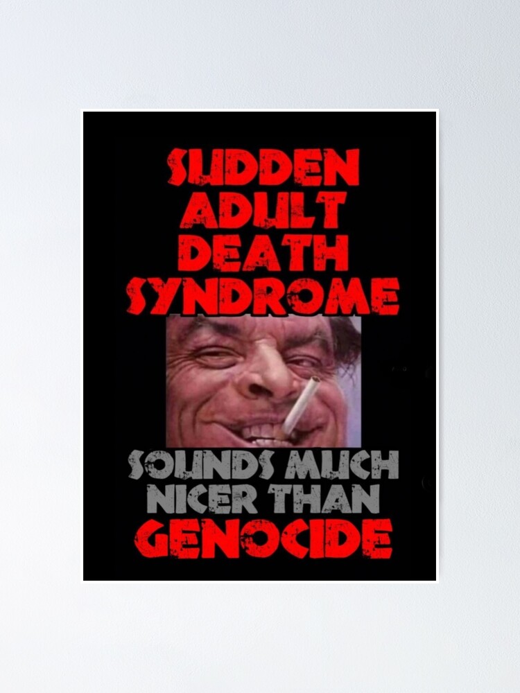 "Sudden Adult Syndrome..Really?" Poster for Sale by Enoshdesigns ...