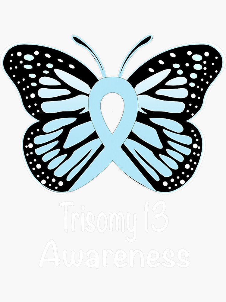"Trisomy 13 Awareness Warrior Support Light Blue Ribbon" Sticker for ...