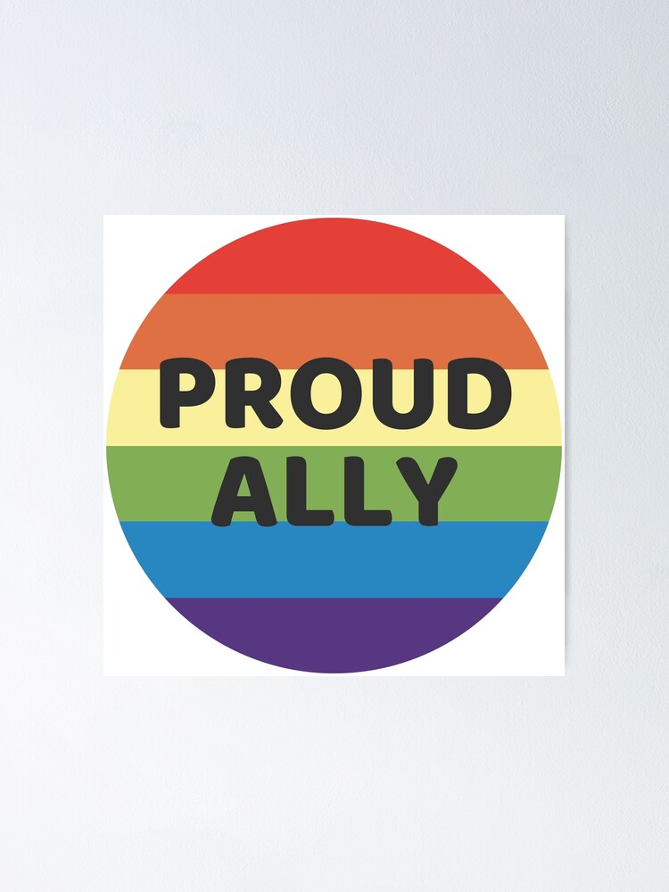 "Proud Ally LGBTQ Pride Flag LGBT Pride Month Rainbow" Poster for Sale ...