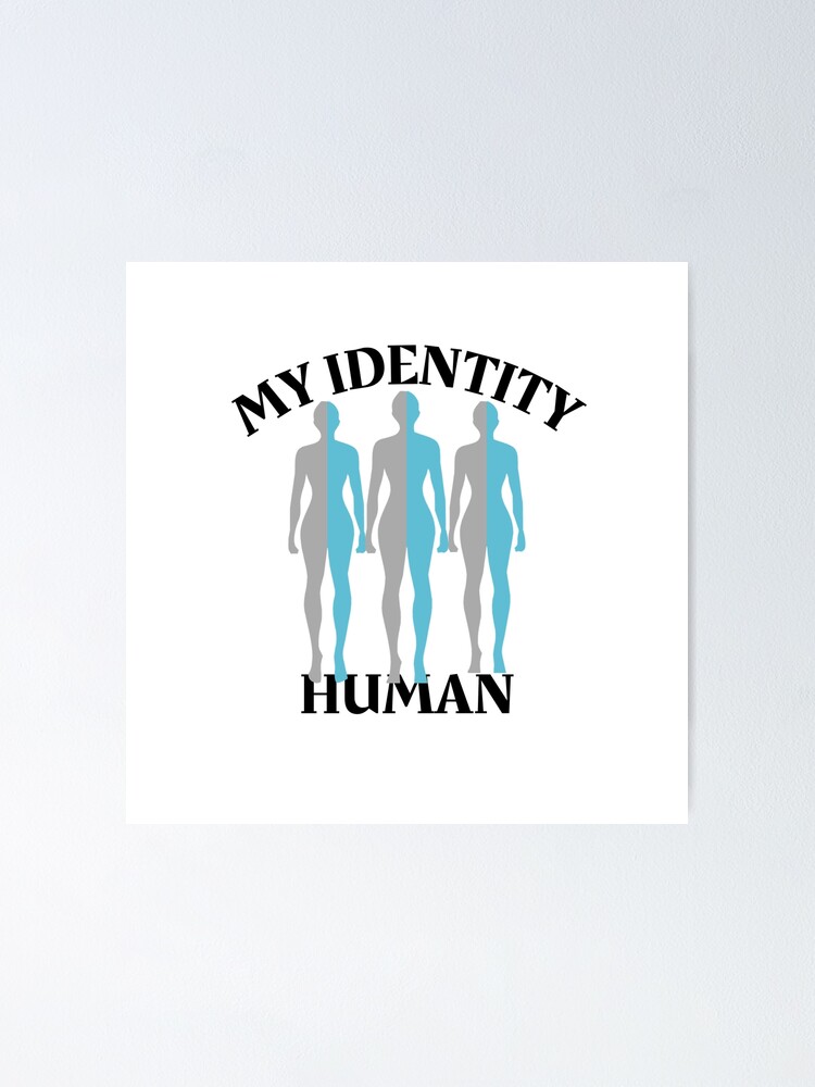 "human ID" Poster for Sale by Breeney7 | Redbubble