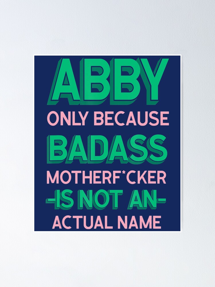 "Badass Abby Personalized Name Dad Jokes" Poster for Sale by ZuyZimmam ...