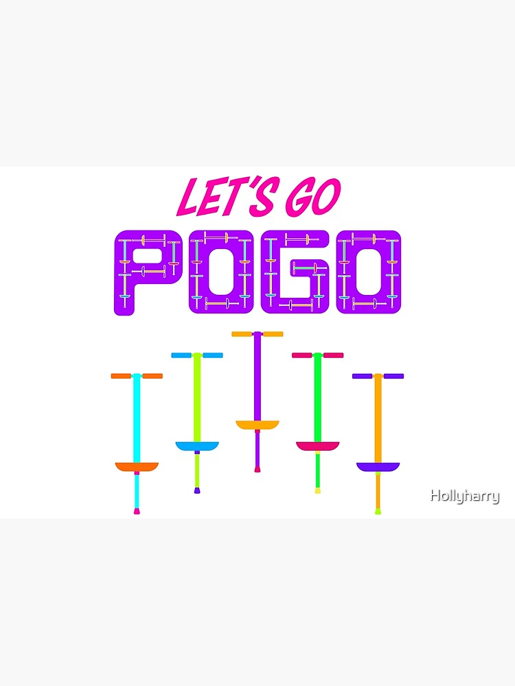 "Lets go pogo, for the pogo lover, pogo stick, extreme pogo, pogo, pogo ...