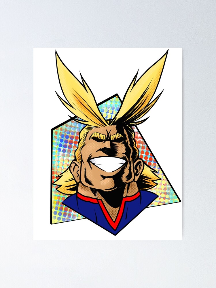 "All Might is here!" Poster for Sale by Wxyzptlk | Redbubble