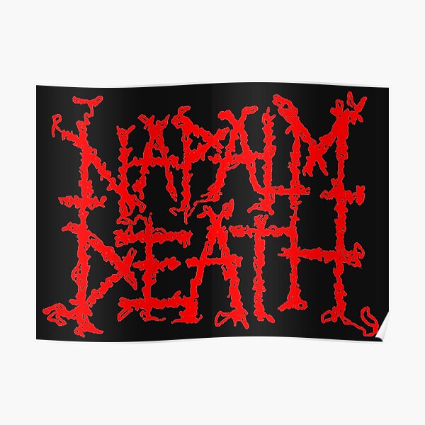 "Napalm Death" Poster for Sale by Dientooltaid | Redbubble