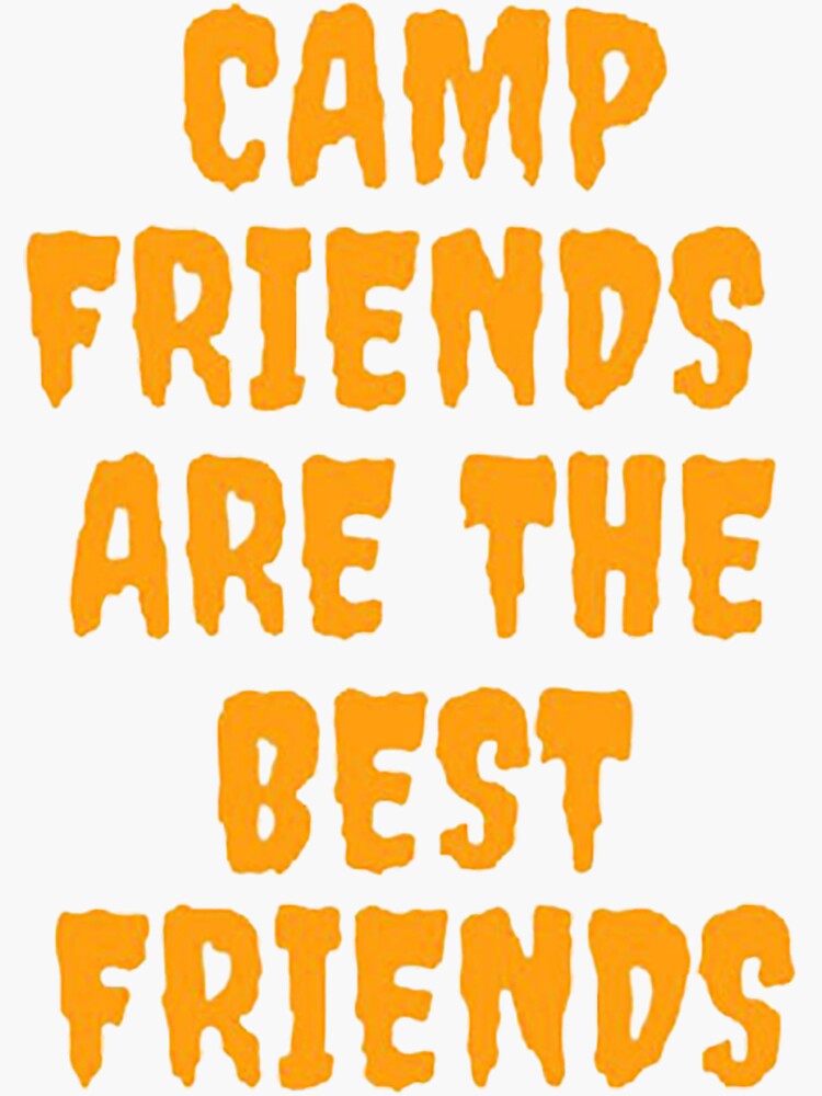 "Camp Friends Are The Best Friends " Sticker for Sale by KaiReynolds ...