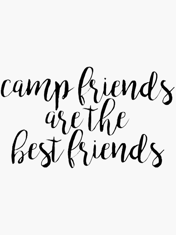 "Camp Friends Are The Best Friends " Sticker for Sale by KaiReynolds ...