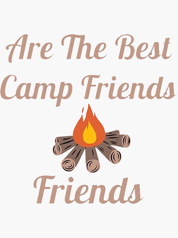 "Camp Friends Are The Best Friends Classic" Sticker for Sale by ...