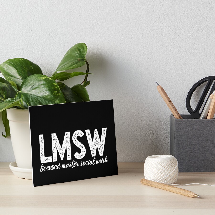 "Licensed Master Social Work (LMSW)" Poster for Sale by TeesYouWant ...