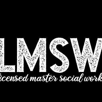 "Licensed Master Social Work (LMSW)" Sticker for Sale by TeesYouWant ...