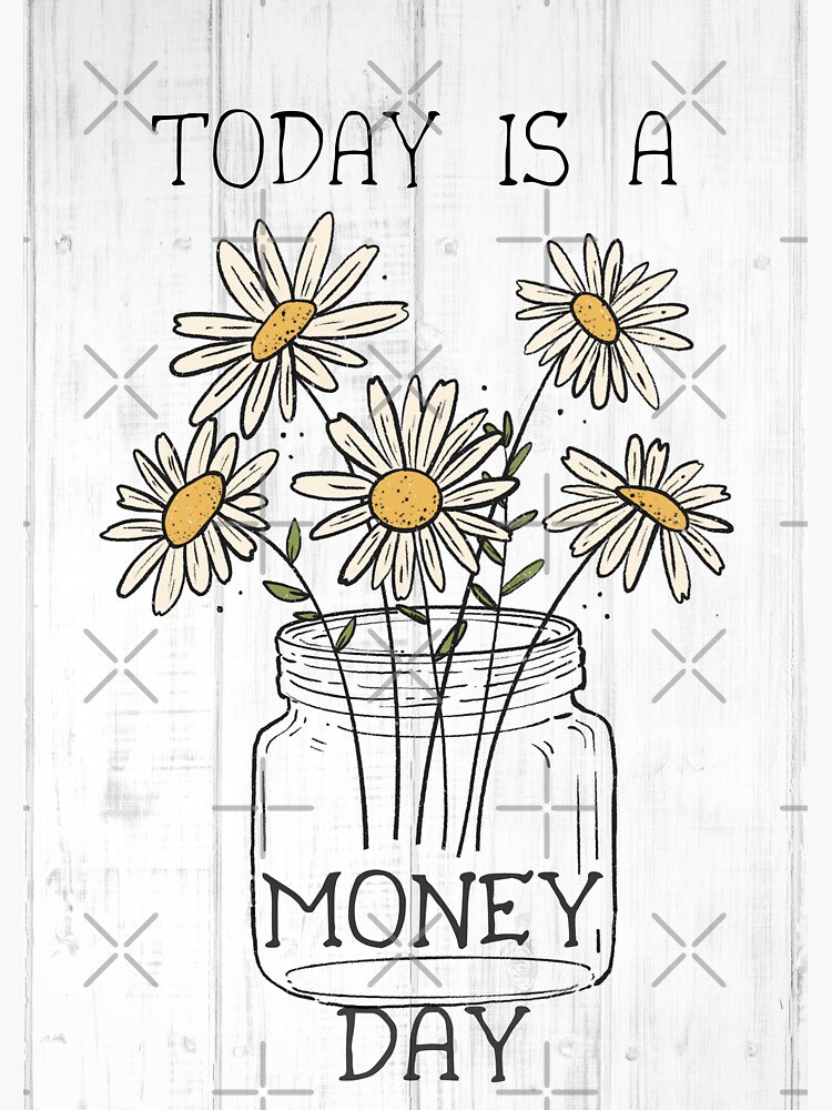 "Today is a money day Inspirational motivational positivity Quote ...