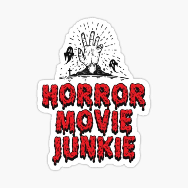 "Horror Movie Junkie Zombie Ghost halloween" Sticker for Sale by ...