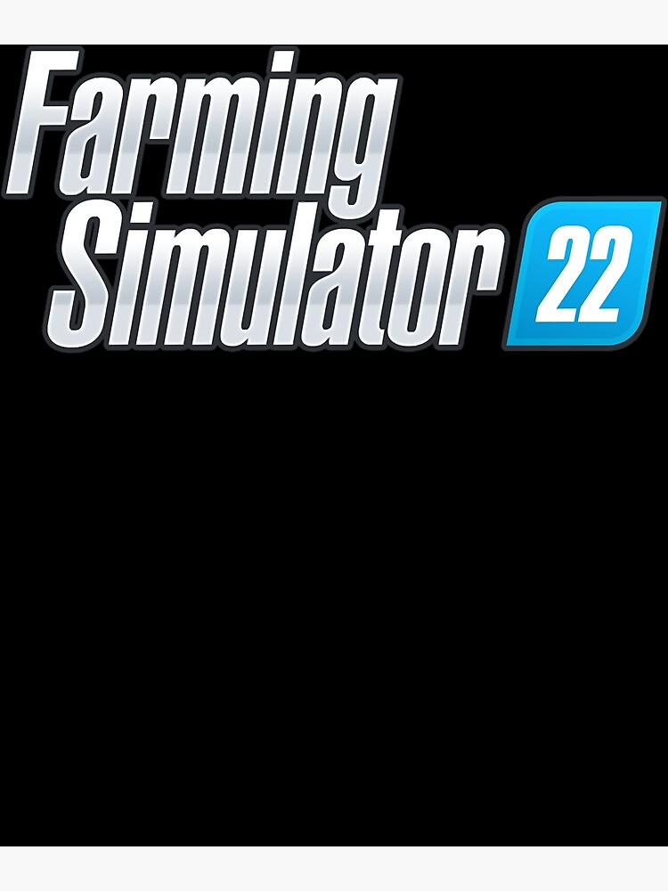 "Farming Simulator 22 logo " Poster for Sale by LisaBlevin1 | Redbubble