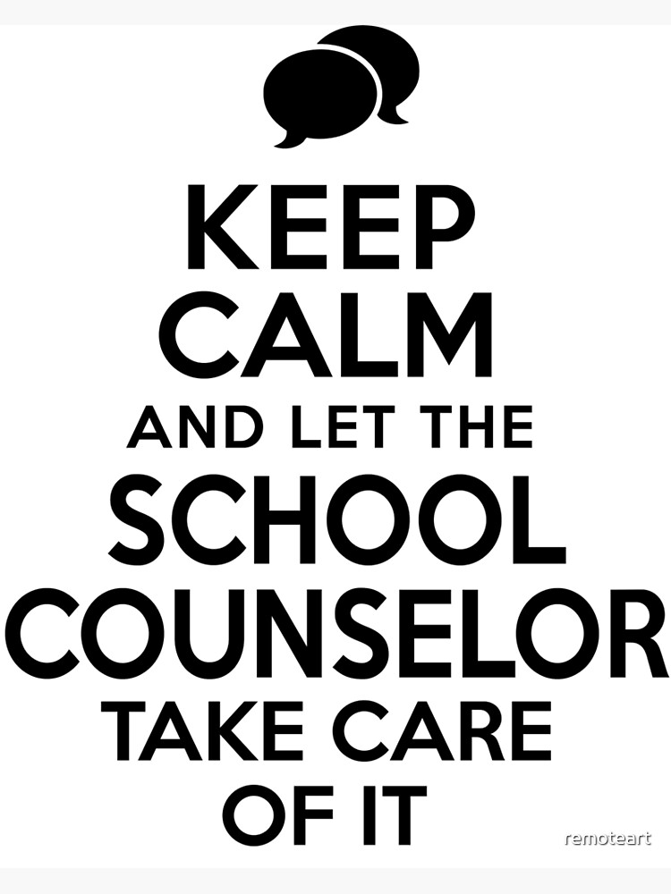 "School Counselor Keep Calm" Poster for Sale by remoteart | Redbubble