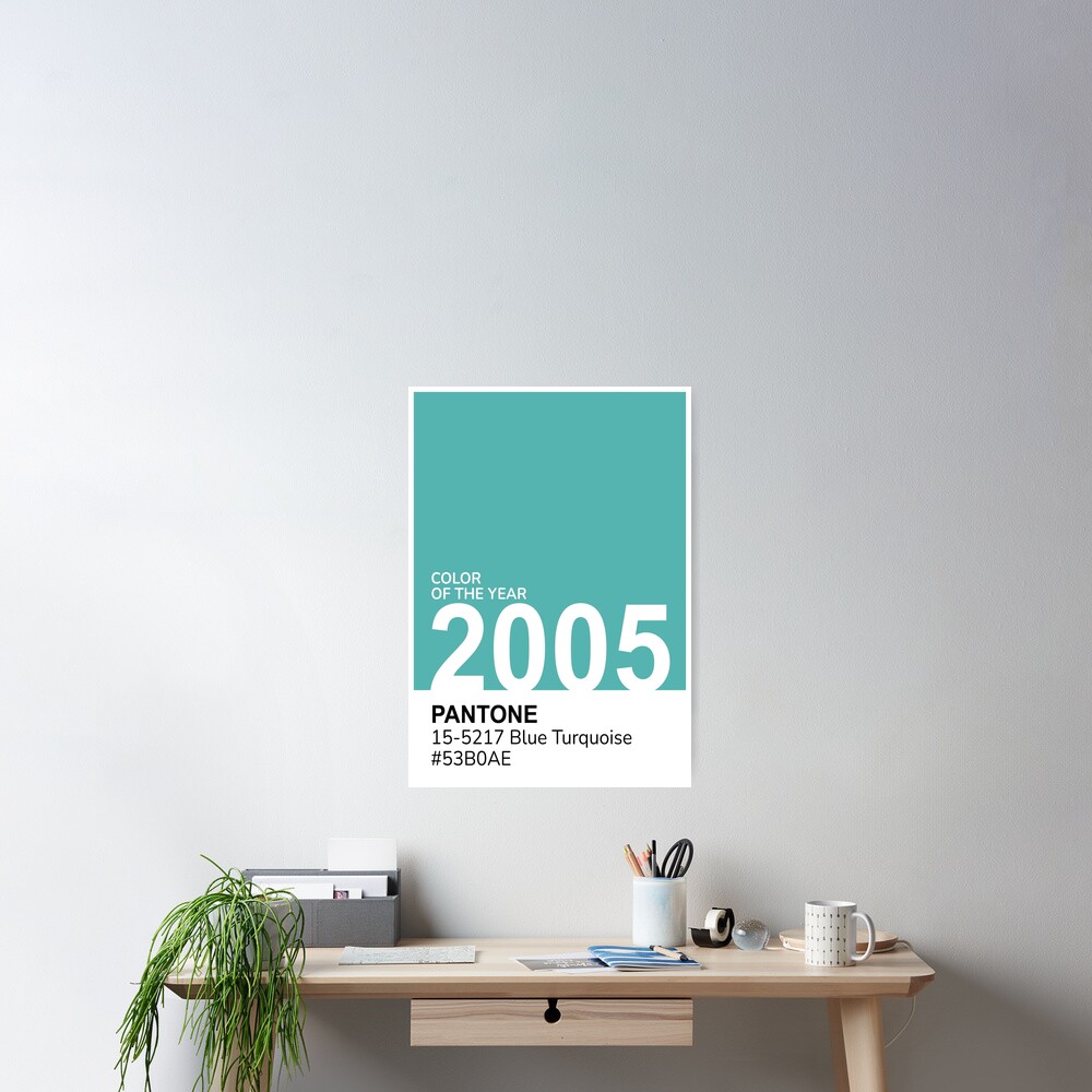 "Color Pantone of the Year 2005" Poster for Sale by HuckleberryArts ...