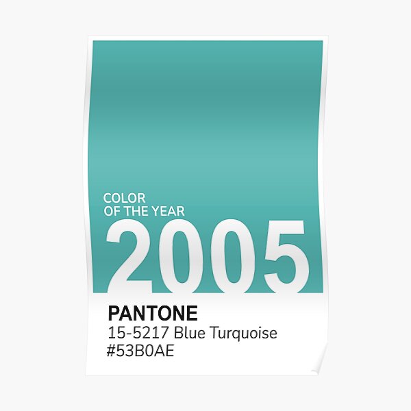 "Color Pantone of the Year 2005" Poster for Sale by HuckleberryArts ...