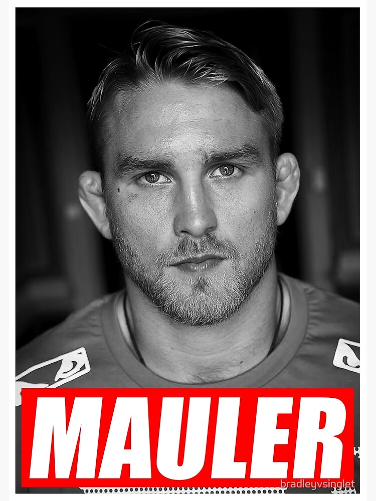 "Mauler Pic" Poster by bradleyvsinglet | Redbubble