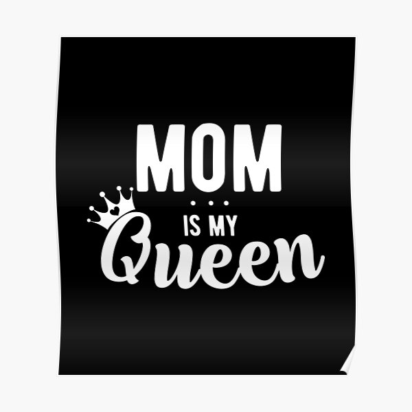 Póster «Mamá es mi reina Familia a juego Mamá Día de la madre» de ...