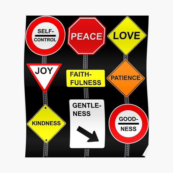 "The Fruit of the Spirit (Traffic Sign)" Poster for Sale by Warih ...