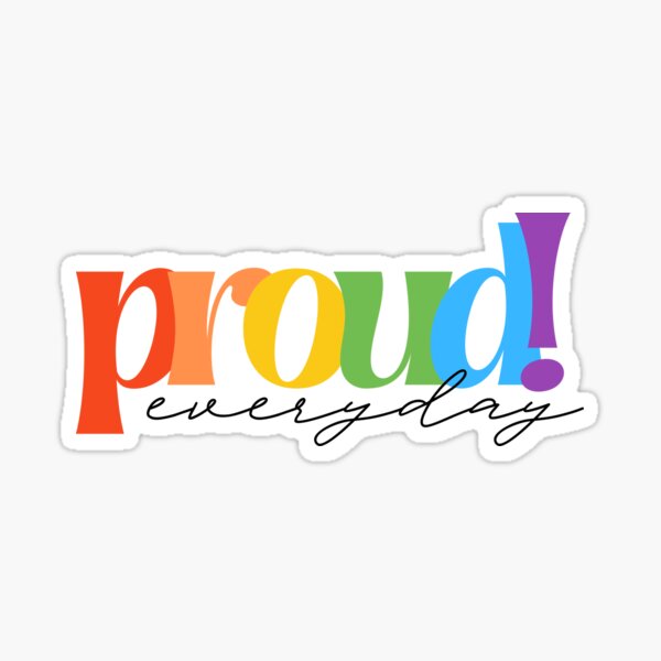 "Proud!" Sticker for Sale by lolworld | Redbubble