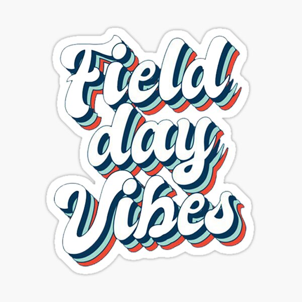 "Field Day Vibes Retro Vintage Typography" Sticker for Sale by ...