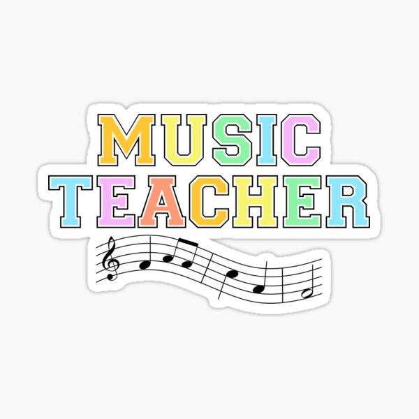 "Music Teacher" Sticker for Sale by haleyeahdesign | Redbubble