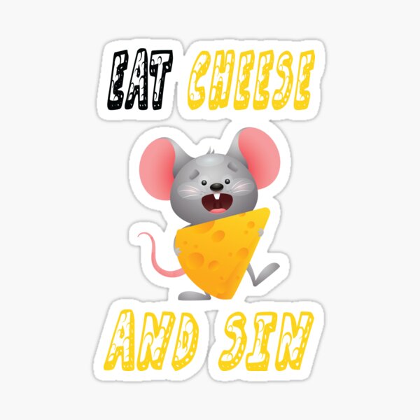 "Eat Cheese And Sin funny rat ,for gifts" Sticker for Sale by Hocdhi ...