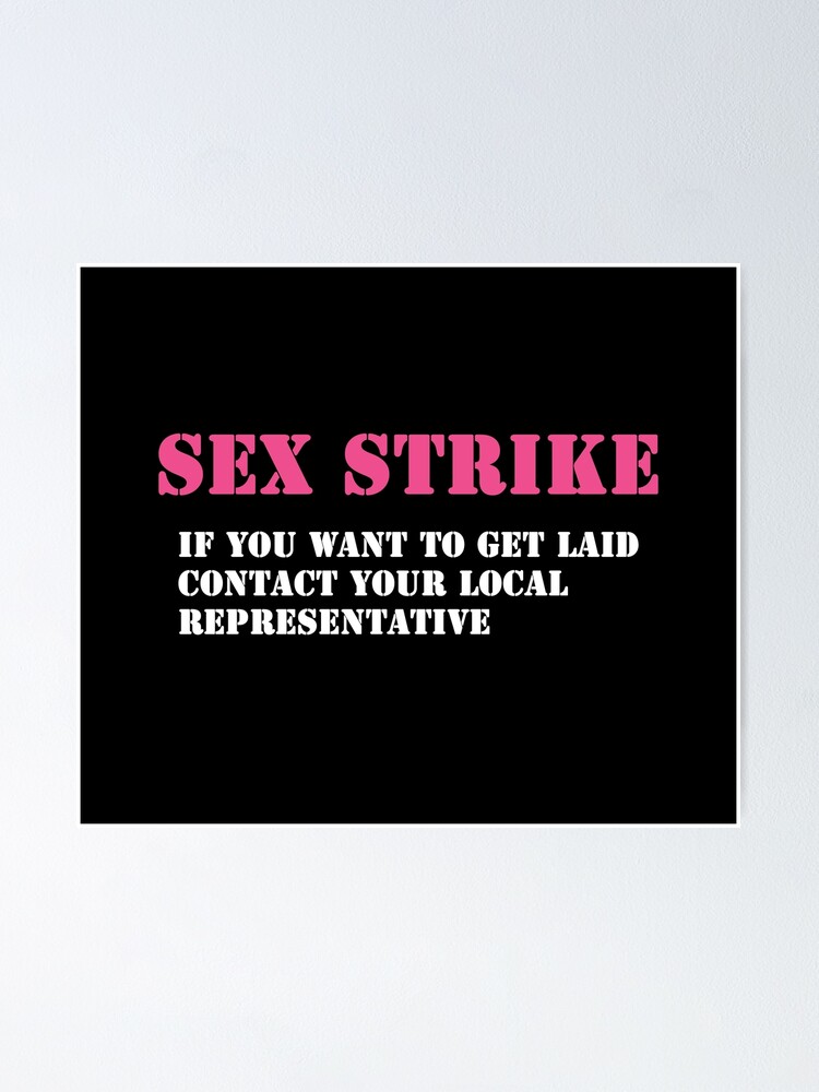 Sex Strike Poster For Sale By Valentinahramov Redbubble