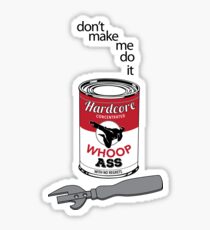 Can Of Whoop Ass Stickers | Redbubble