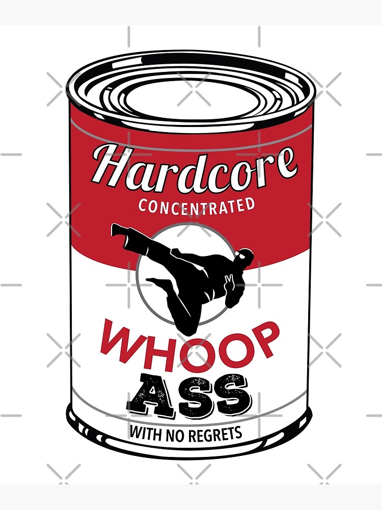 "Can of Whoop Ass" Poster for Sale by oberdoofus | Redbubble