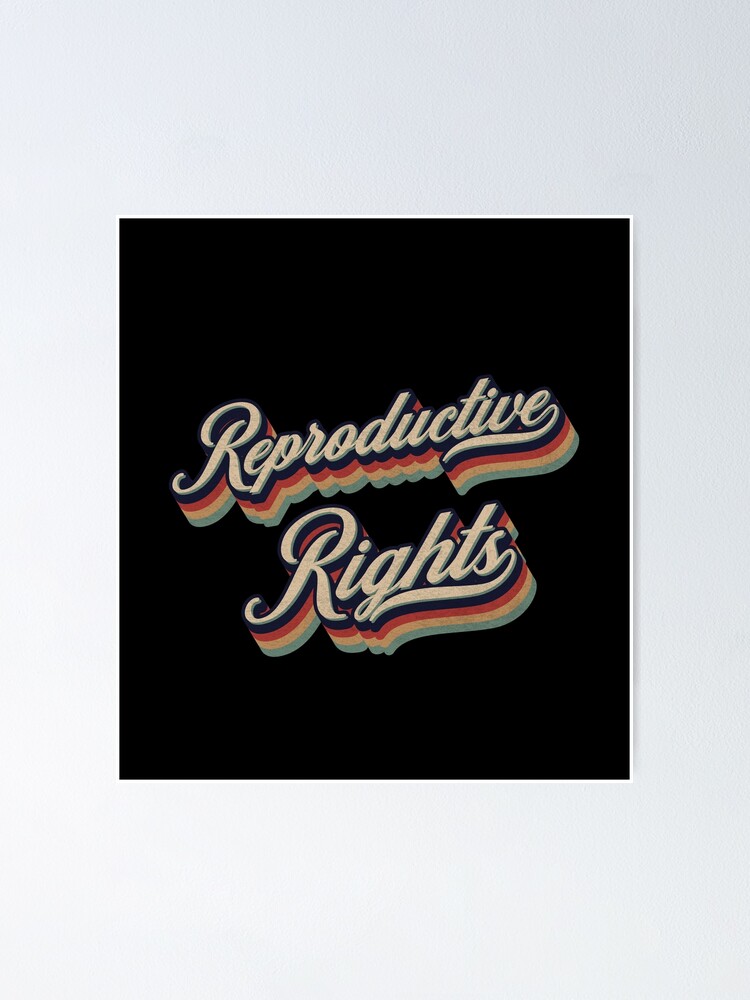 "Retro Vintage Reproductive Rights" Poster for Sale by James-Apinardo ...
