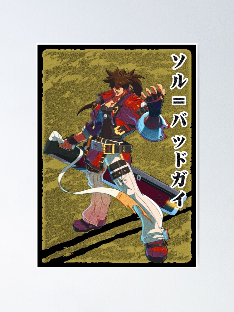 "GUILTY GEAR - SOL BADGUY" Poster for Sale by RECBLACK | Redbubble
