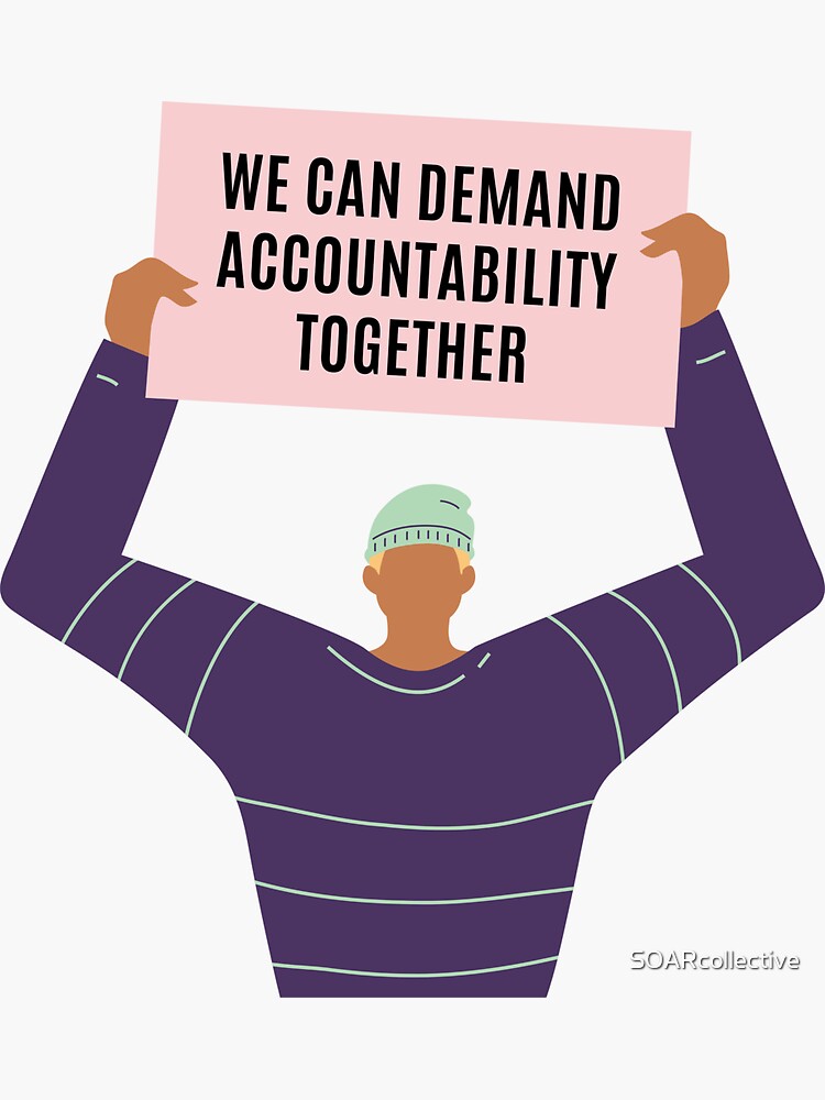 "We Can Demand Accountability Together" Sticker for Sale by ...