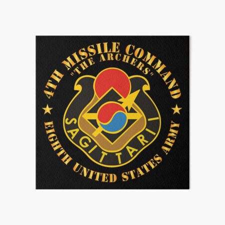 "Army - 4th Missile Command - The Archers - DUI X 300" Art Board Print ...