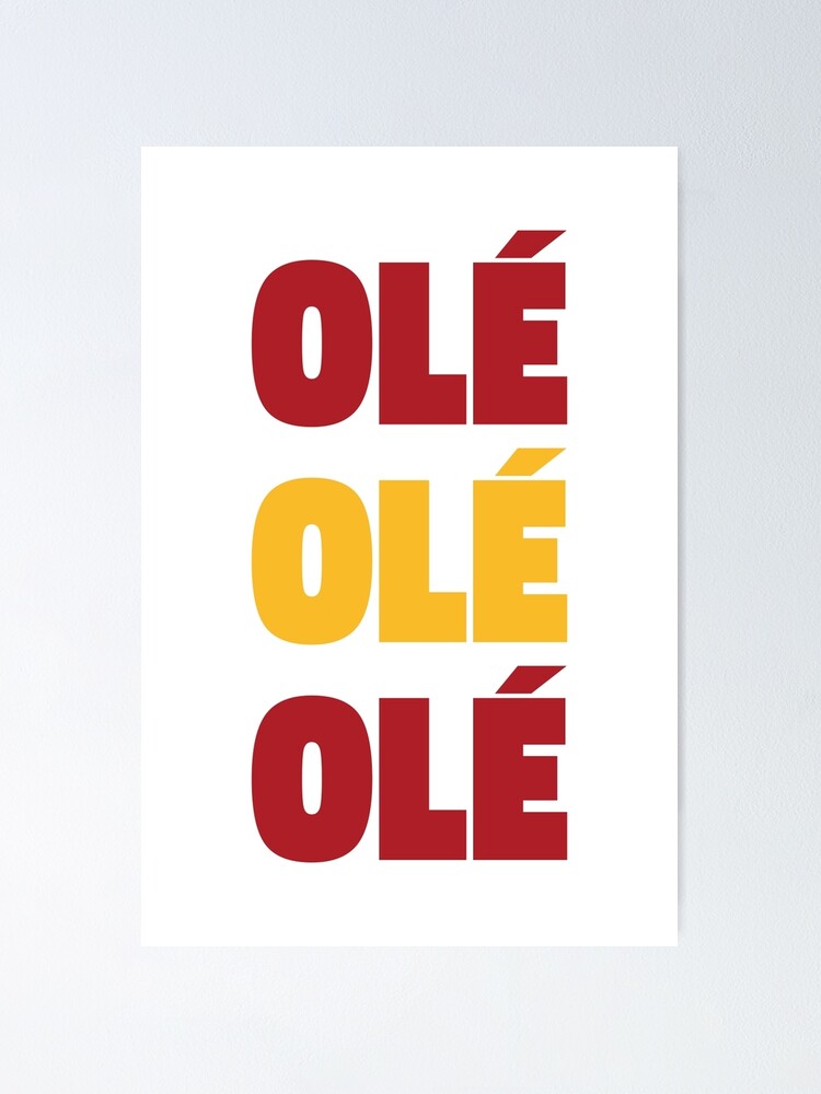 "Olé Olé Olé (On White)" Poster for Sale by STUDIO-72 | Redbubble