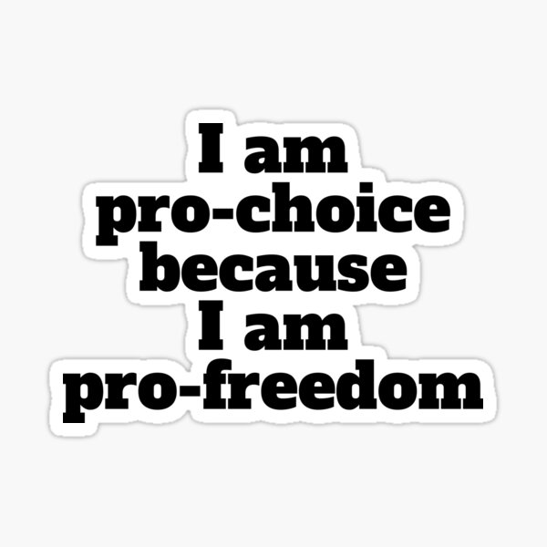 "Pro-choice pro-freedom " Sticker for Sale by Zevy-Darling | Redbubble