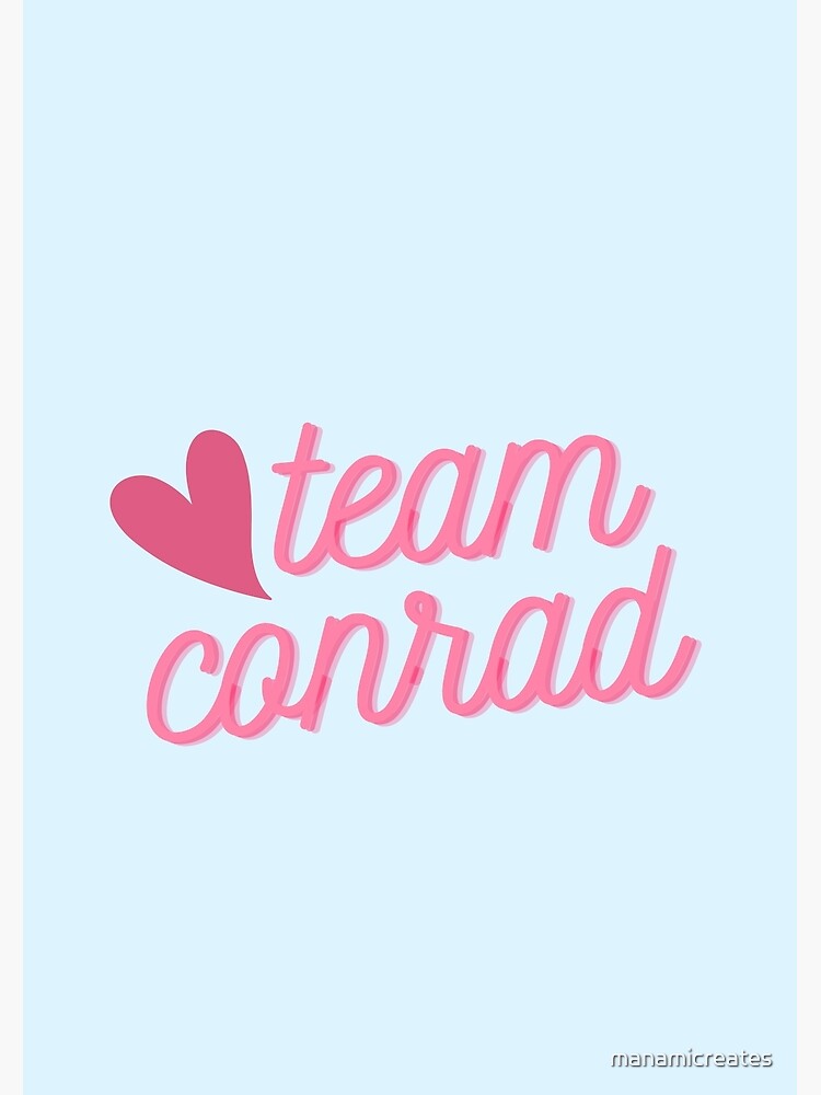 "Team Conrad The Summer I Turned Pretty" Art Print for Sale by ...