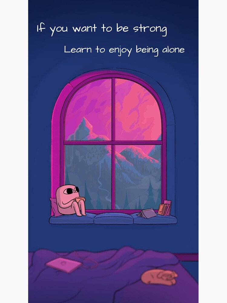"Enjoy being alone " Sticker for Sale by creativeflow20 | Redbubble