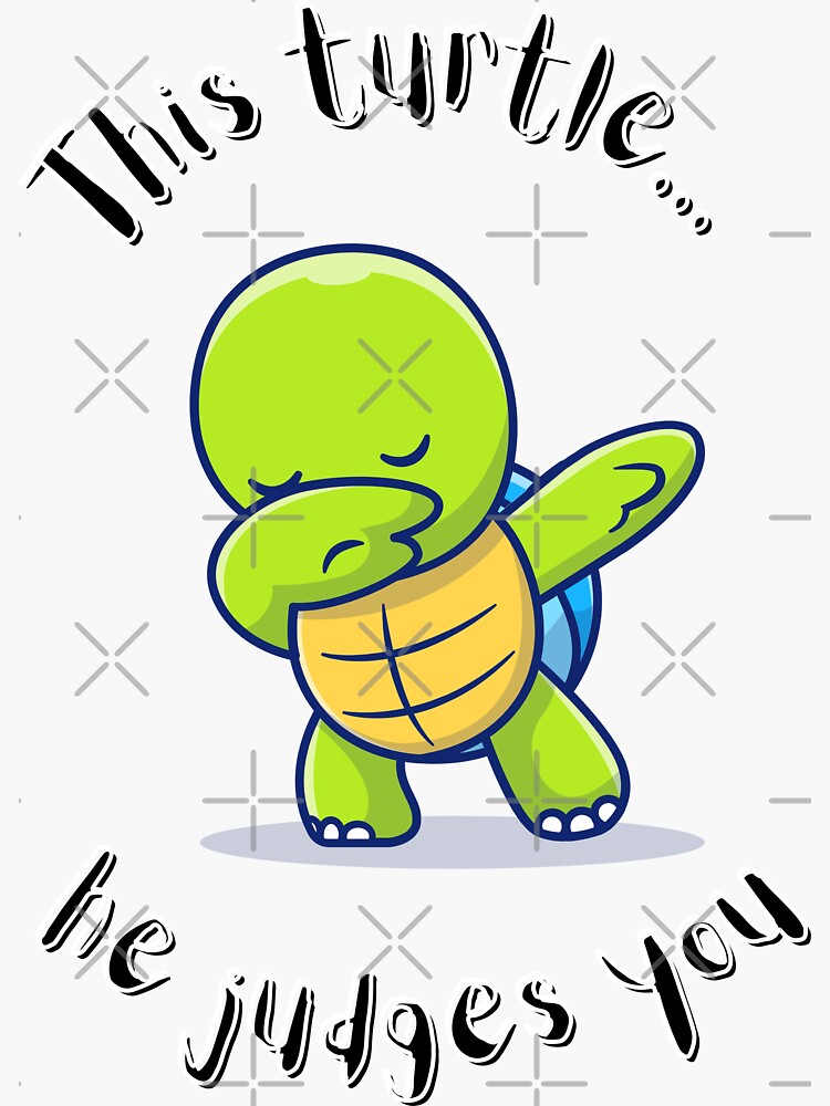 "This turtle.. he judges you.- Funny Quote " Sticker for Sale by ...