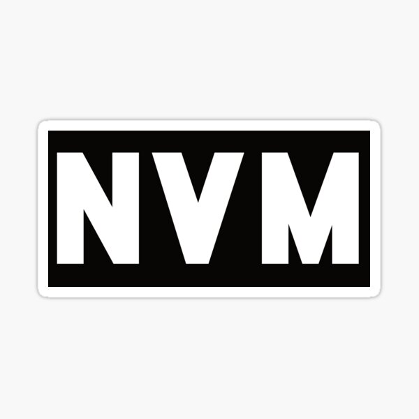"NVM Nevermind" Sticker for Sale by Yogutzta | Redbubble