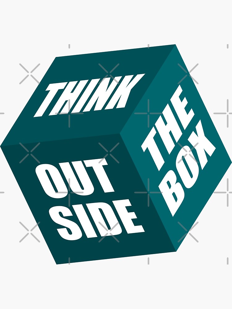 "Think outside the box" Sticker for Sale by ER-Art-Design | Redbubble